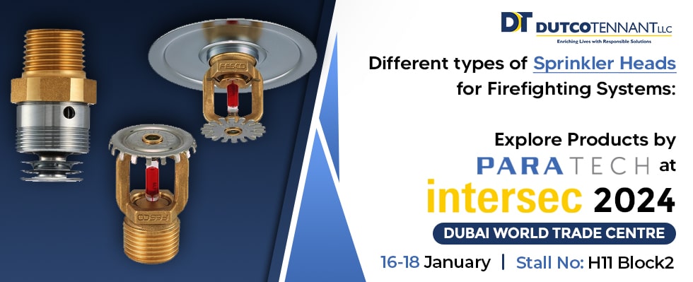 Sprinkler Head Types At Intersec 2024 | Paratech